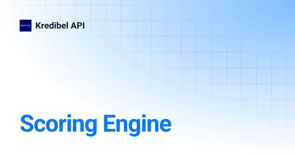 Scoring Engine | Kredibel API